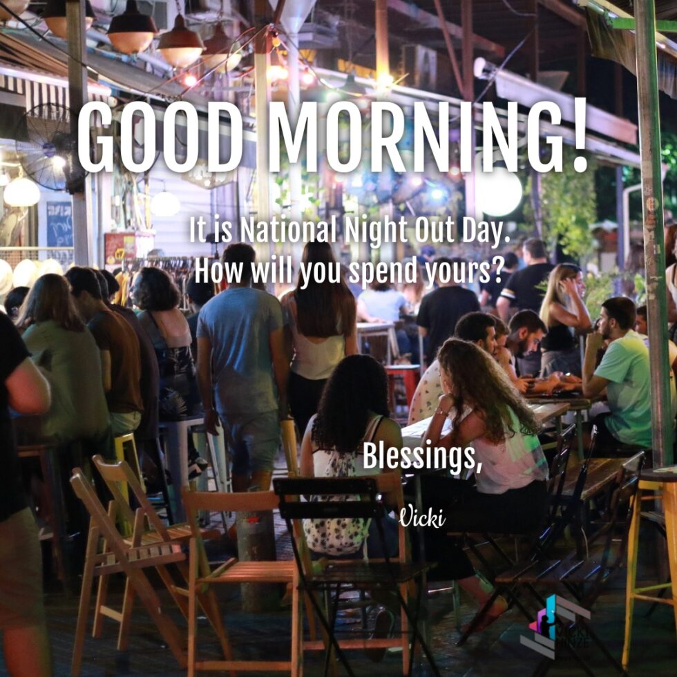 Good Morning: It’s National Night Out Day! | Vicki Hinze